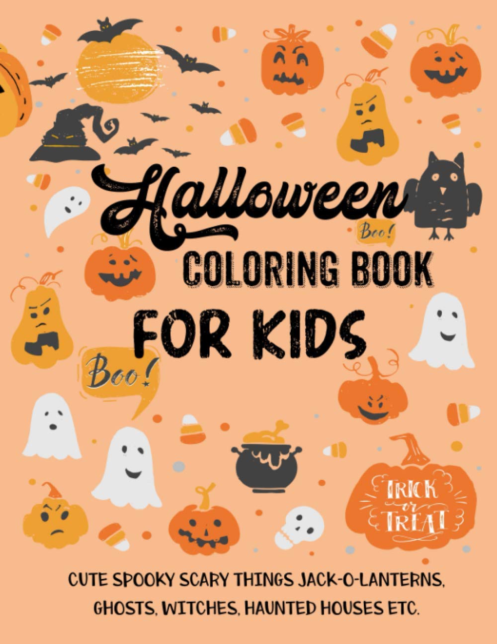 Halloween Coloring Book For Kids Pages With Cute Spooky Scary Things ...